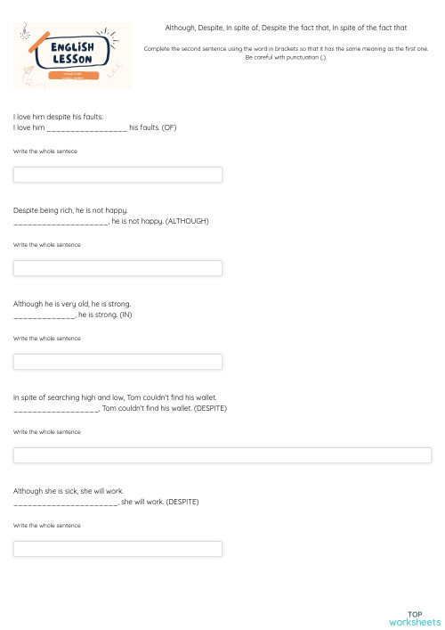 Although, Despite, In spite of, Despite the fact that, In spite of the ...