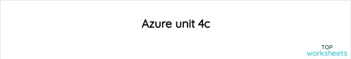 Azure unit 4c. Interactive worksheet | TopWorksheets