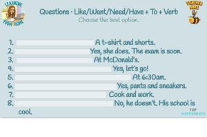 Questions · Like/Want/Need/Have + To + Verb. Interactive worksheet ...