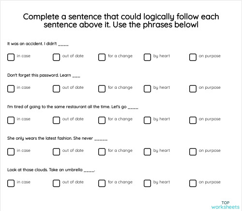 Complete a sentence that could logically follow each sentence above it ...