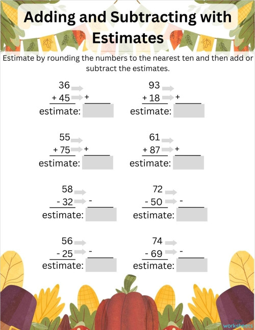 Adding and Subtracting with Estimates. Interactive worksheet ...
