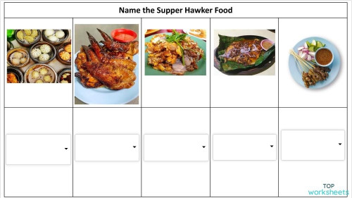 Name Supper Hawker Food. Interactive worksheet | TopWorksheets