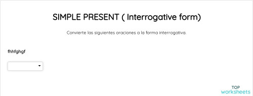 SIMPLE PRESENT ( Interrogative form). Ficha interactiva | TopWorksheets