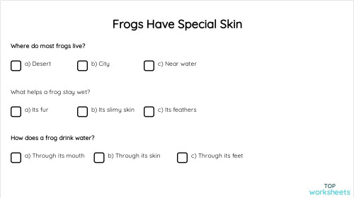 Frogs Have Special Skin. Interactive worksheet | TopWorksheets
