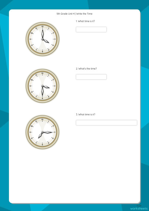 5th Grade Unit 4 | Write the Time. Interactive worksheet | TopWorksheets
