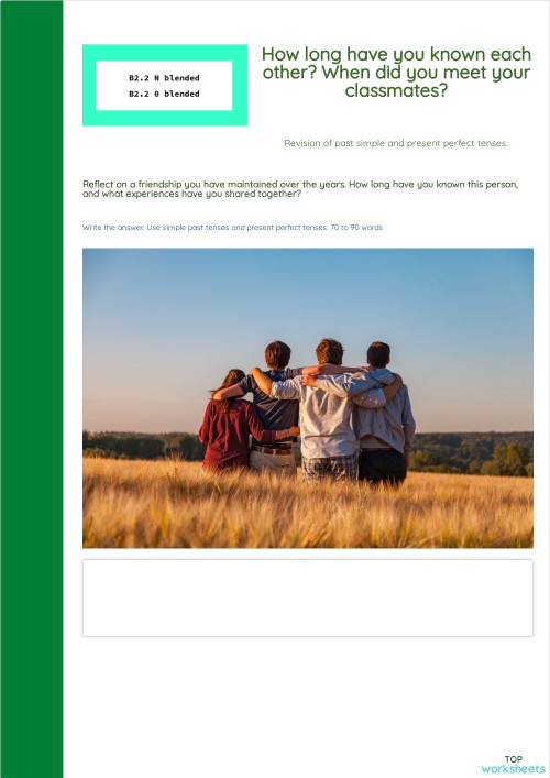 How long have you known each other? When did you meet your classmates ...