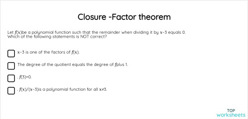 Closure -Factor theorem. Interactive worksheet | TopWorksheets