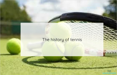The history of tennis. Interactive worksheet | TopWorksheets