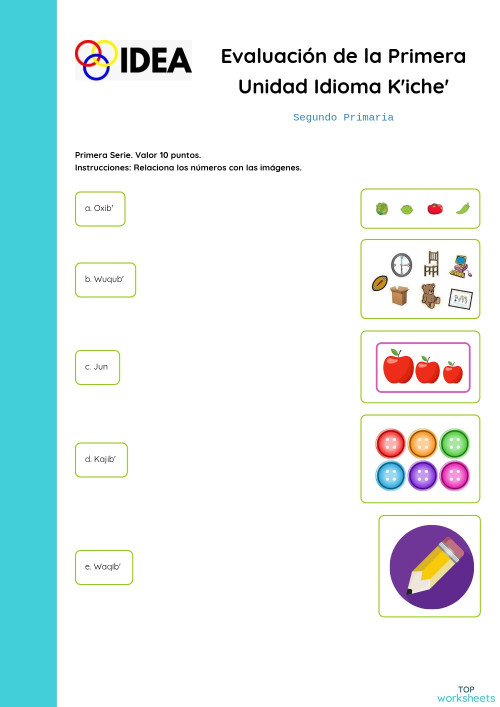 Evaluación de la Primera Unidad Idioma K'iche'. Ficha interactiva ...
