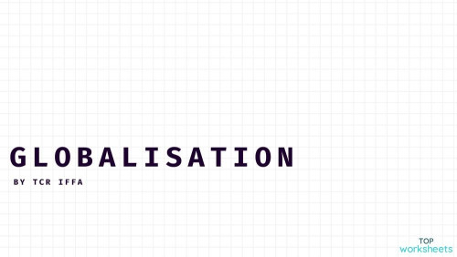 CHAPTER 3 GLOBALISATION. Interactive worksheet | TopWorksheets