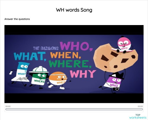 WH words Song. Interactive worksheet | TopWorksheets