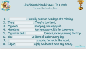 Like/Want/Need/Have + To + Verb. Interactive worksheet | TopWorksheets
