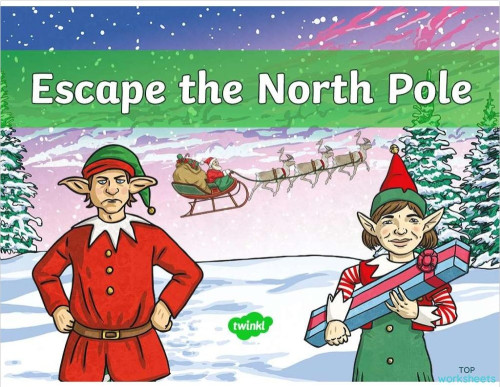 Escape the North Pole - B2 and up. Interactive worksheet | TopWorksheets