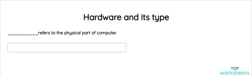 Hardware and its type. Interactive worksheet | TopWorksheets