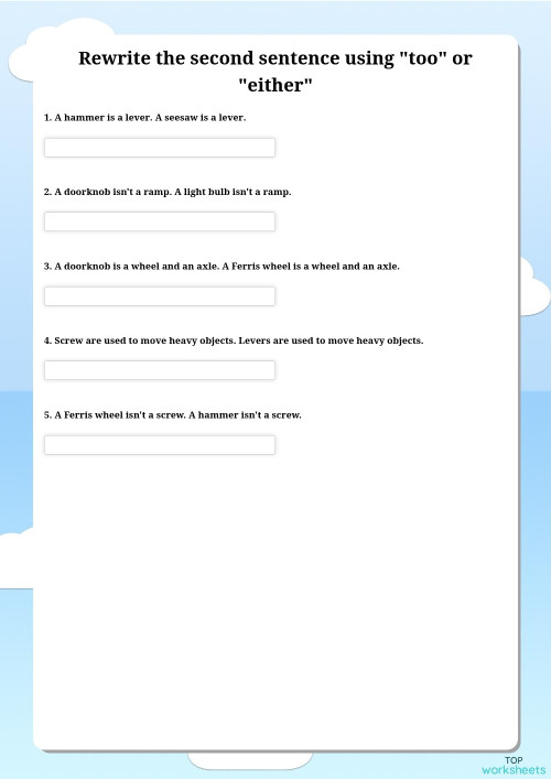 Rewrite the second sentence using "too" or "either". Interactive ...