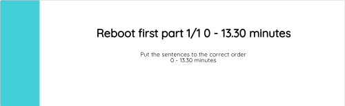 Reboot first part 1/1 0 - 13.30 minutes. Interactive worksheet ...