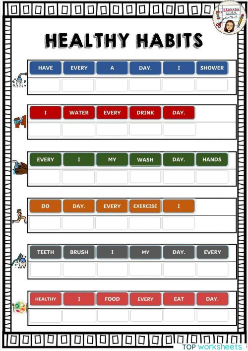HEATHY HABITS order the words and form the sentences correctly ...