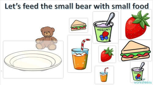 feed the small teddy bear with small food. Interactive worksheet ...