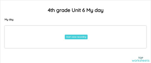 4th grade Unit 6 My day. Interactive worksheet | TopWorksheets