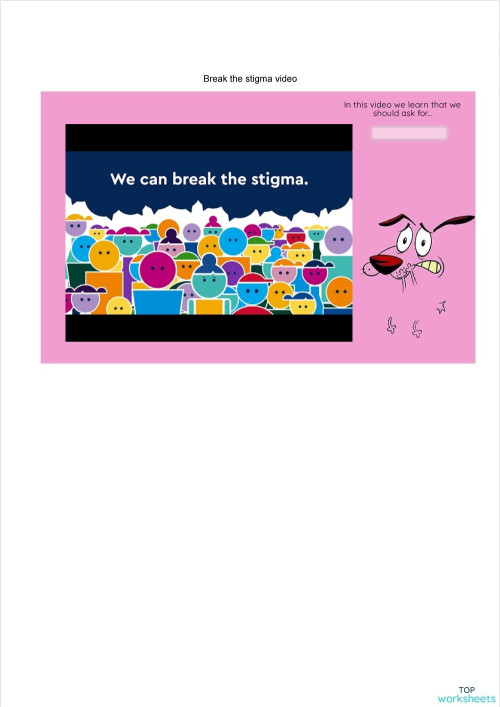 We can break the stigma: Video. Interactive worksheet | TopWorksheets