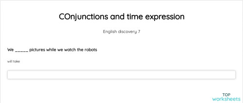 COnjunctions and time expression. Interactive worksheet | TopWorksheets