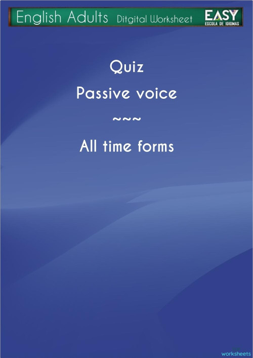 Quiz - Passive voice - All time forms. Interactive worksheet ...