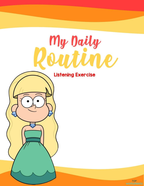 Listening Exercise My Daily Routine Ficha Interactiva TopWorksheets Listening Exercise My Daily Routine Ficha Interactiva TopWorksheets